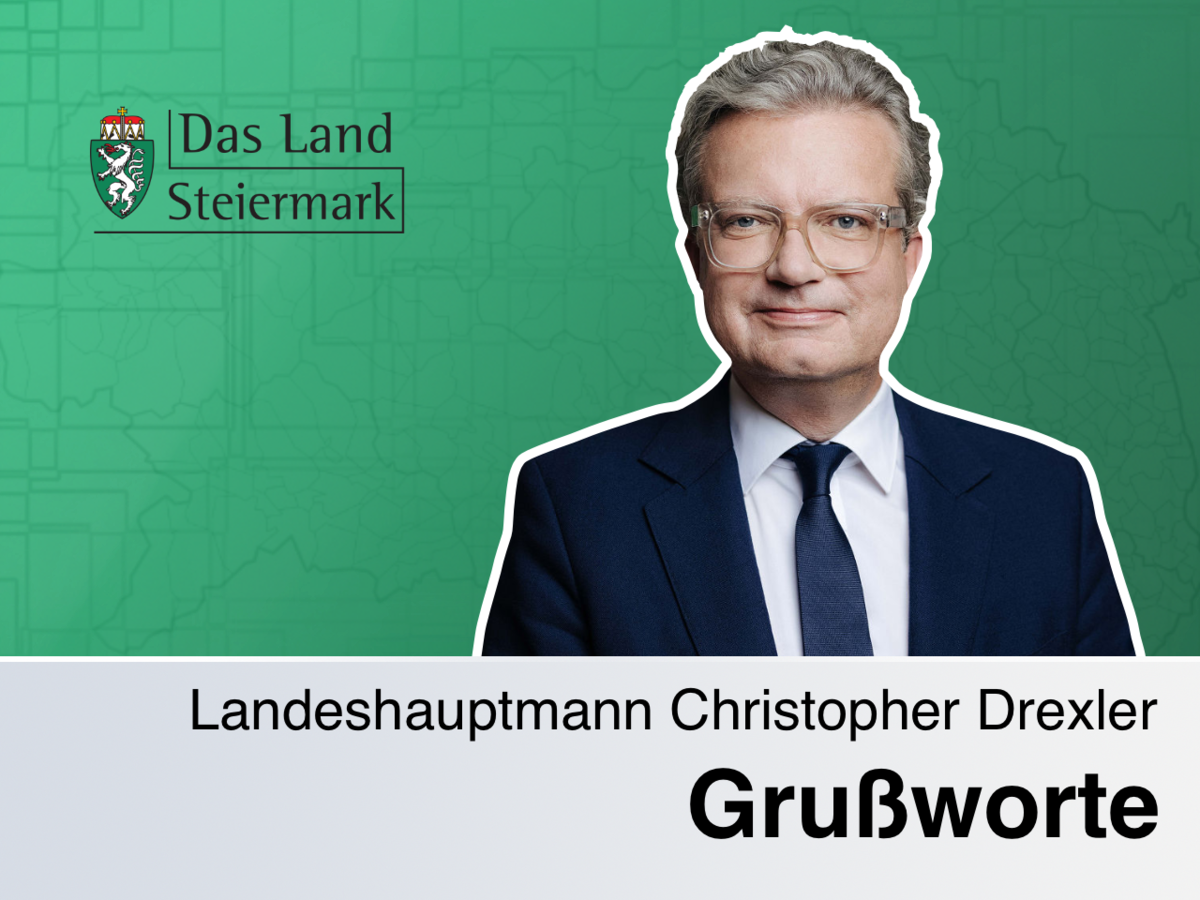 Grußworte Landeshauptmann Christopher Drexler